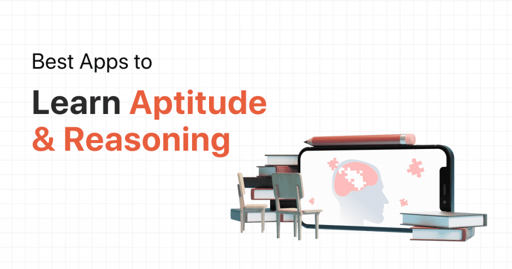 5 Best Apps to Learn Aptitude & Reasoning for College Students